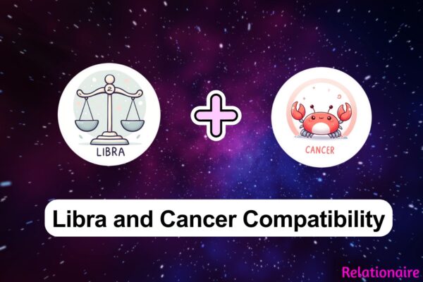 Libra and Cancer Compatibility: Uncover the Surprising Secrets ...
